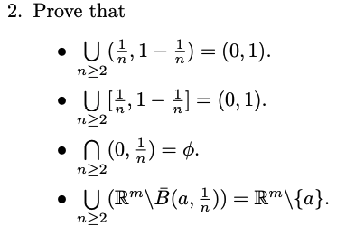 Solved 2. Prove that - ⋃n≥2(n1,1−n1)=(0,1). - | Chegg.com