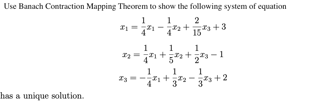 Solved Use Banach Contraction Mapping Theorem to show the | Chegg.com