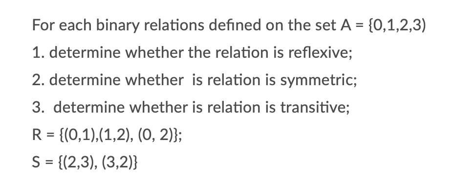 Solved For each binary relations defined on the set A = | Chegg.com