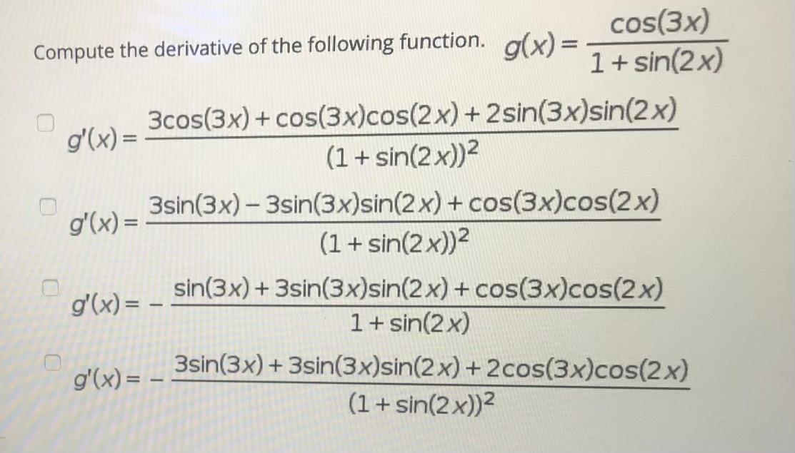 Solved cos(3x) Compute the derivative of the following | Chegg.com