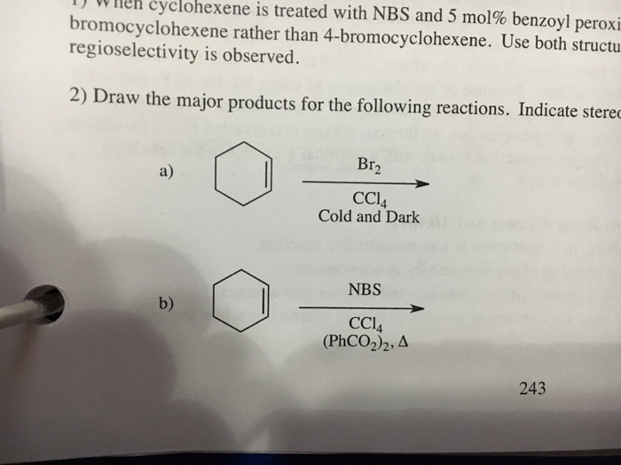 Solved w nen cyclohexene is treated with NBS and 5 mol% | Chegg.com