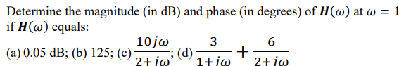 Solved Determine the magnitude (in dB ) and phase (in | Chegg.com
