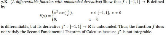 Solved 7.K. (A differentiable function with unbounded | Chegg.com