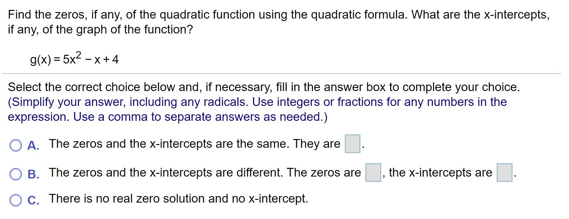 Solved Find the zeros, if any, of the quadratic function | Chegg.com