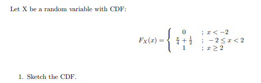 Solved Let X be a random variable with CDF: | Chegg.com
