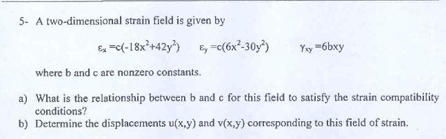 Solved 5- A two-dimensional strain field is given by Ex | Chegg.com