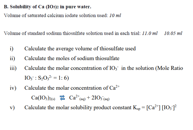 Solved B. Solubility of Ca (IO3)2 in pure water. Volume of | Chegg.com