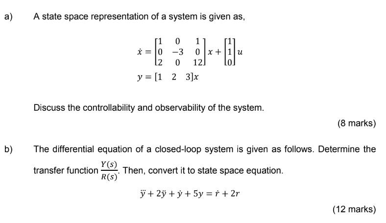 Solved A state space representation of a system is given as, | Chegg.com