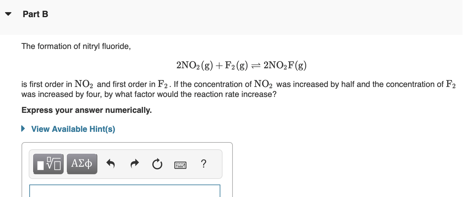 Solved The formation of nitryl fluoride, 2NO2( g)+F2( | Chegg.com