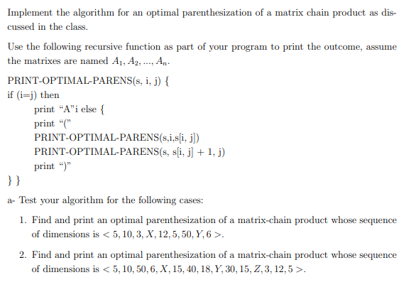 Implement the algorithm for an optimal | Chegg.com