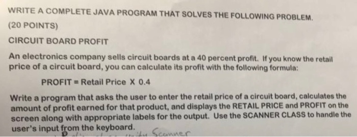 Solved WRITE A COMPLETE JAVA PROGRAM THAT SOLVES THE | Chegg.com
