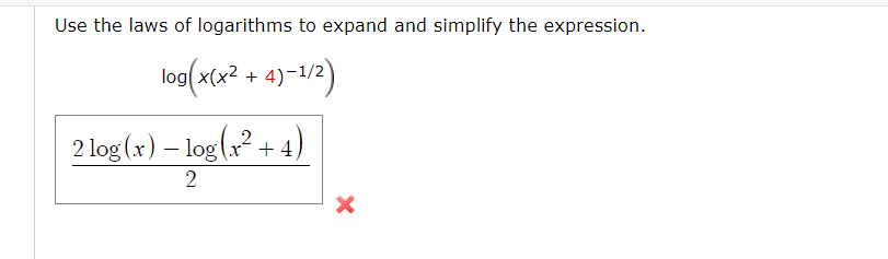 Solved Use the laws of logarithms to expand and simplify the | Chegg.com