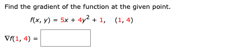 Solved Find the gradient of the function at the given point. | Chegg.com