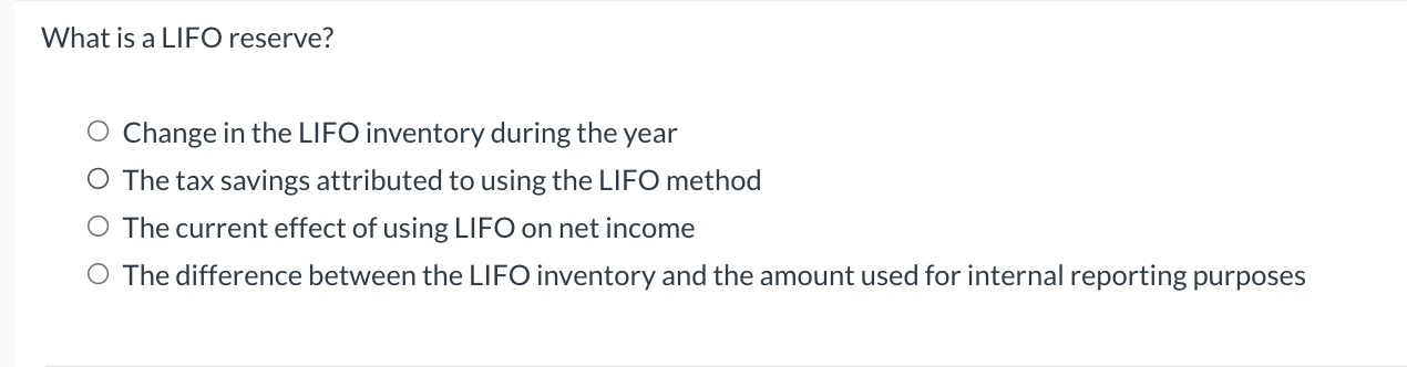 Solved What is a LIFO reserve?Change in the LIFO inventory | Chegg.com