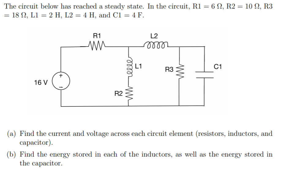 Solved The circuit below has reached a steady state. In the | Chegg.com