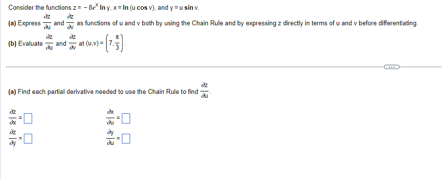 Solved Consider the functions z=−8exlny,x=ln(ucosv), and | Chegg.com