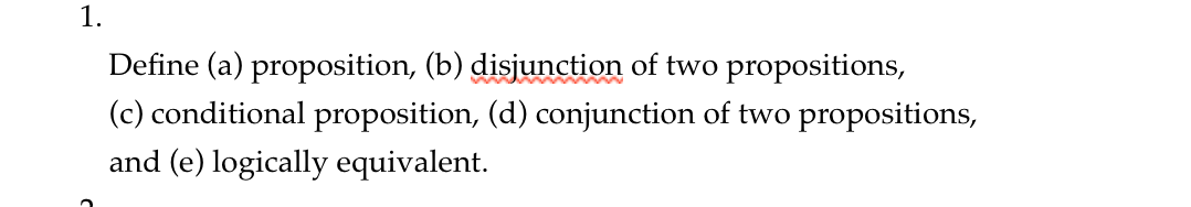 Solved 1. Define (a) proposition, (b) disjunction of two | Chegg.com