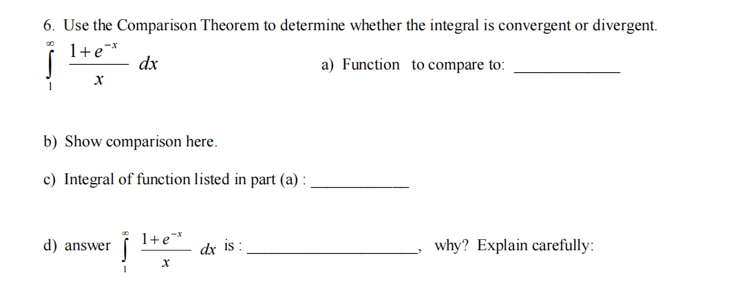 Solved 6. Use the Comparison Theorem to determine whether | Chegg.com