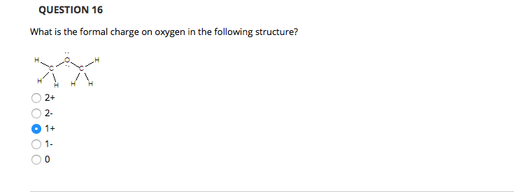Solved QUESTION 16 What is the formal charge on oxygen in | Chegg.com