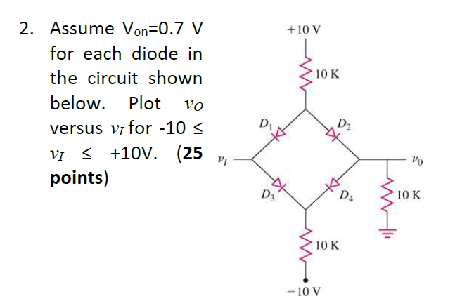 Solved +10 V 2. Assume Von=0.7 V for each diode in the | Chegg.com
