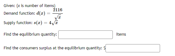 Solved Given: ( x is number of items) Demand function: | Chegg.com