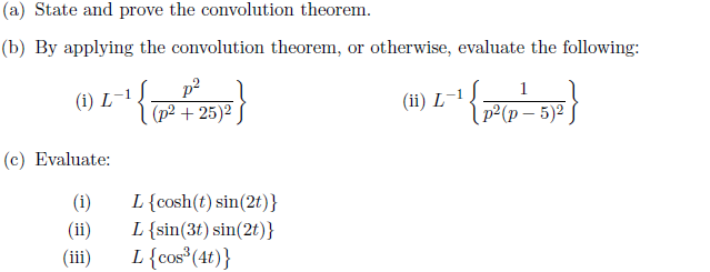 Solved (a) State and prove the convolution theorem. (b) By | Chegg.com