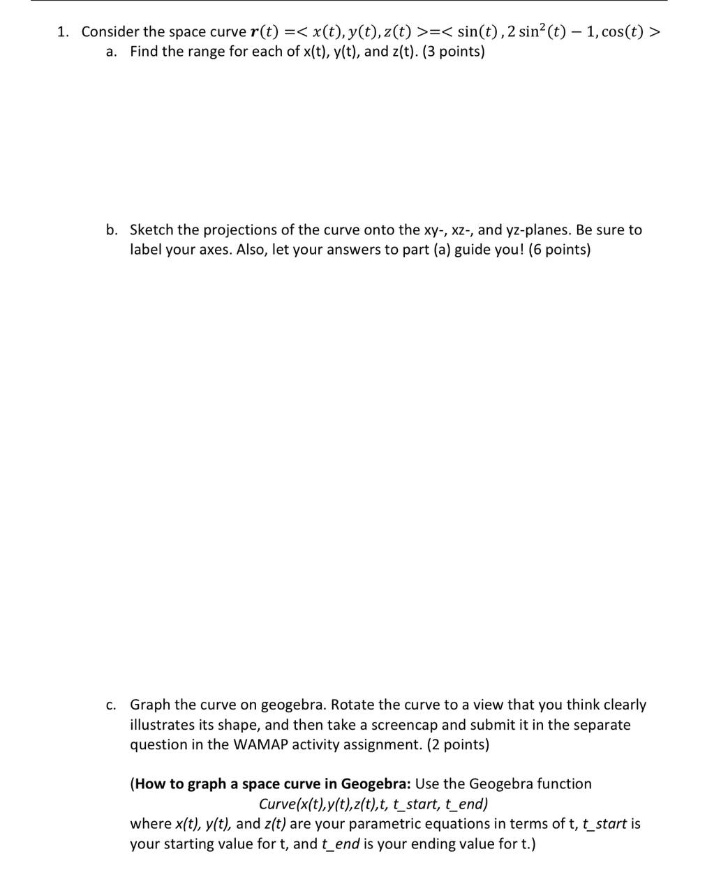 Solved Consider the space curve | Chegg.com