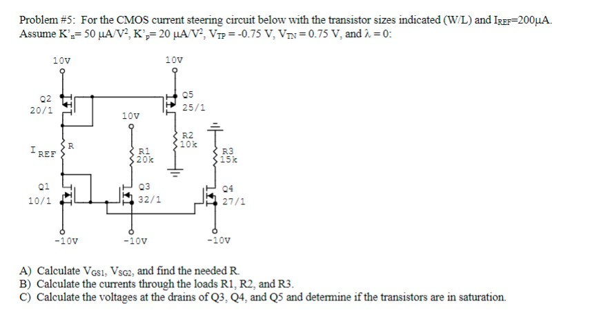 Solved Problem #5: For the CMOS current steering circuit | Chegg.com