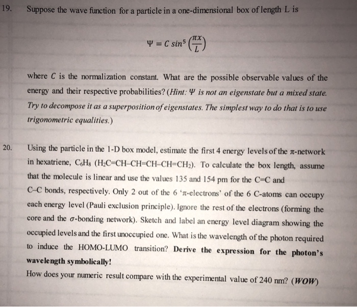 Solved 19. Suppose the wave function for a particle in a | Chegg.com