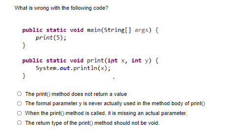 Solved What is wrong with the following code?public static | Chegg.com