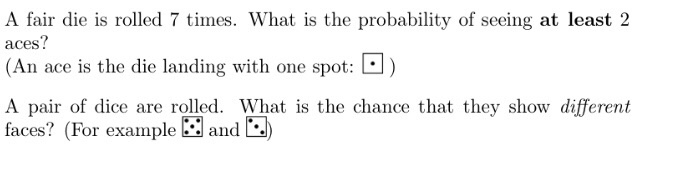 Solved A fair die is rolled 7 times. What is the probability | Chegg.com