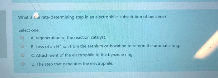 Solved What is the rate-determining step in an electrophilic | Chegg.com