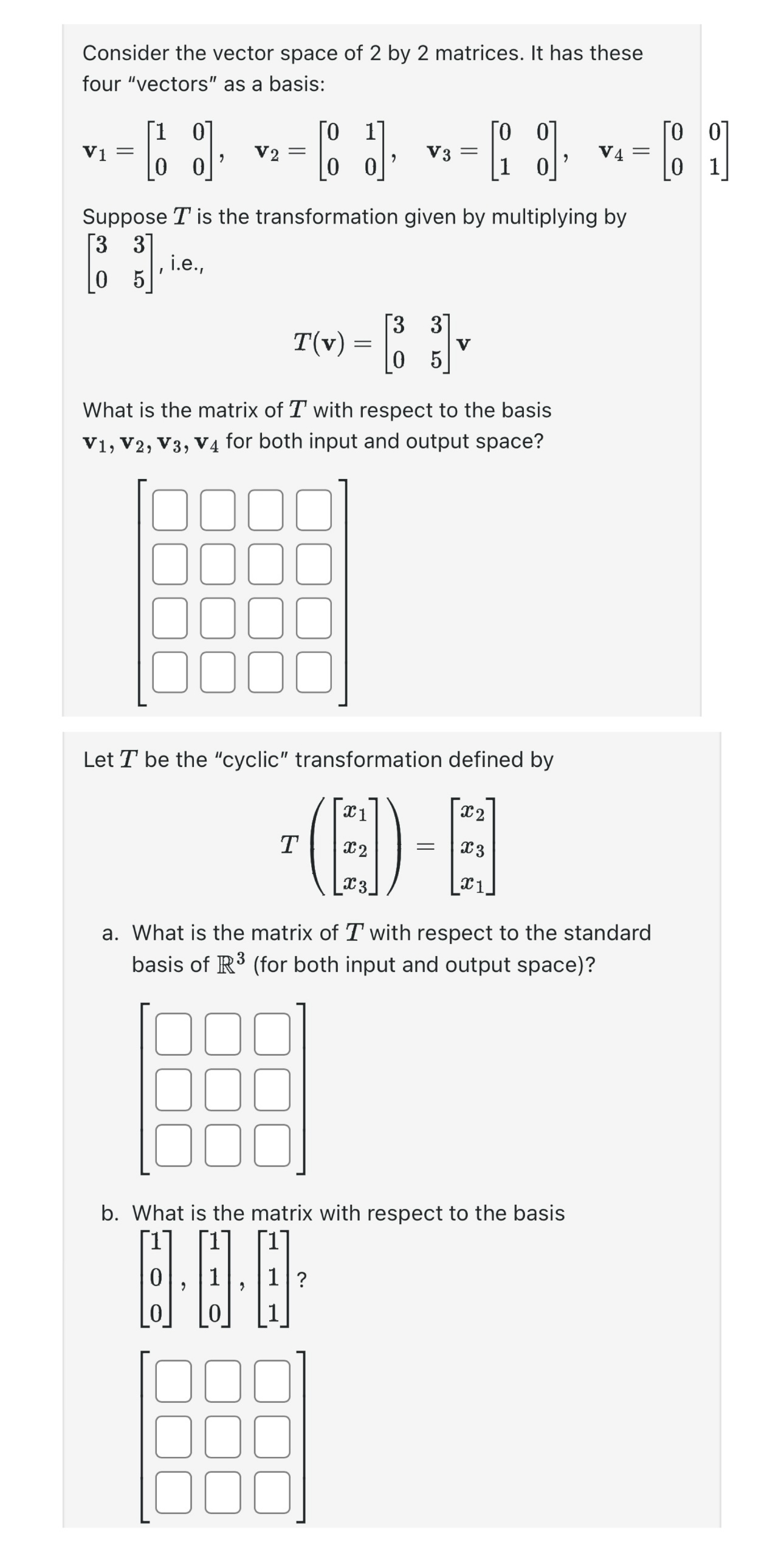 Solved Consider the vector space of 2 by 2 matrices. It has | Chegg.com