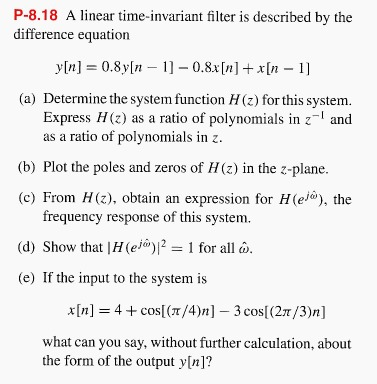 Solved P-8.18 A linear time-invariant filter is described by | Chegg.com