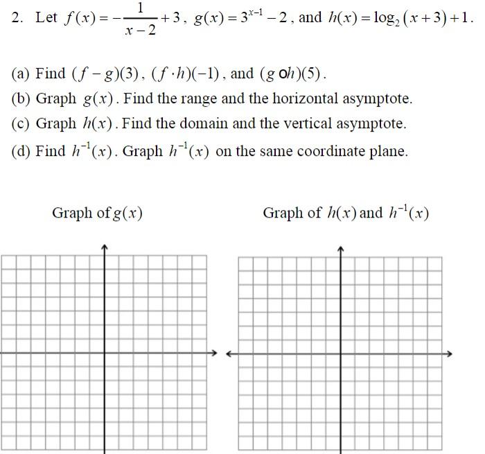 Solved 1 2. Let f(x)= +3, g(x) = 31-7-2, and h(x) = log2 | Chegg.com