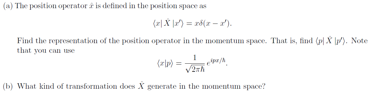 Solved (a) The position operator î is defined in the | Chegg.com