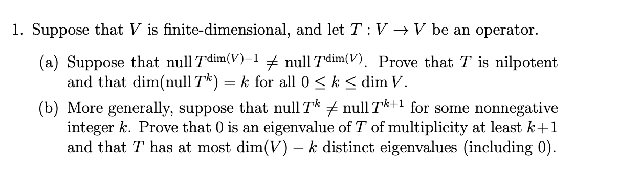 Solved 1. Suppose that V is finite-dimensional, and let T:V | Chegg.com