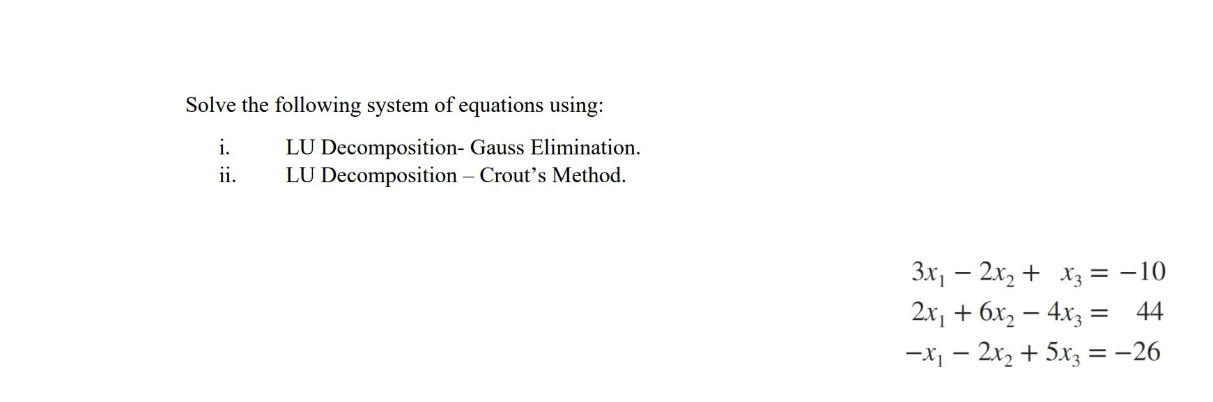 Solved Solve the following system of equations using: i. LU | Chegg.com