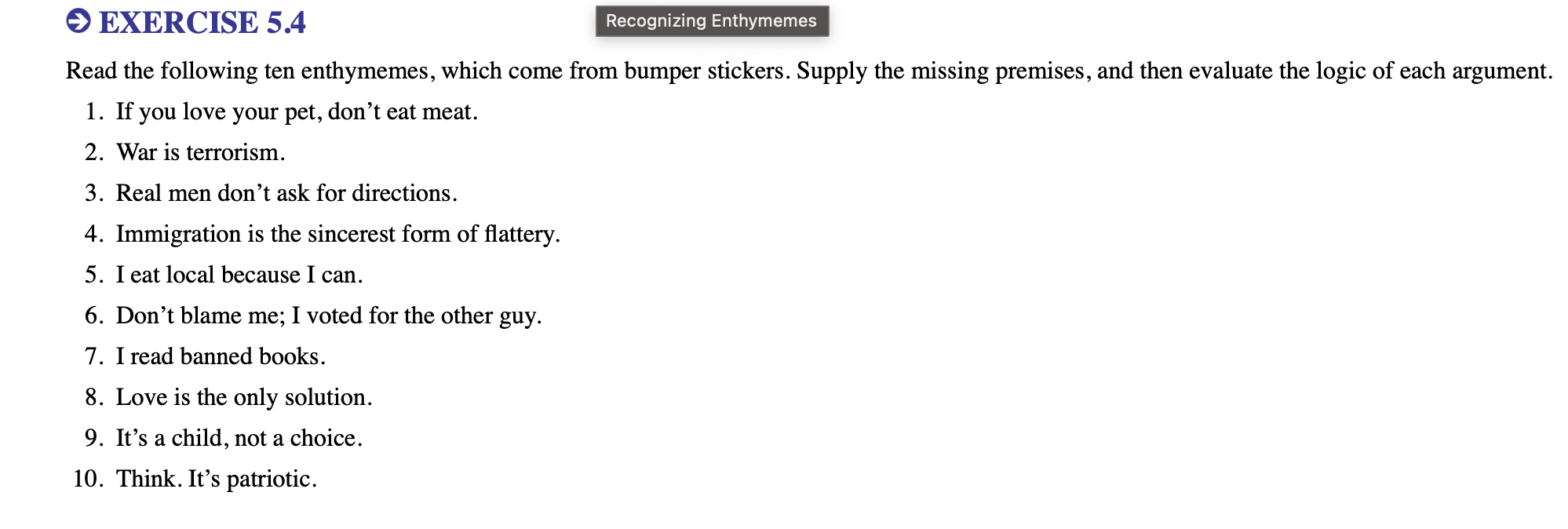 Solved EXERCISE 5.4 Recognizing Enthymemes Read the | Chegg.com
