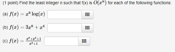 Solved (1 point) Find the least integer n such that f(x) is | Chegg.com