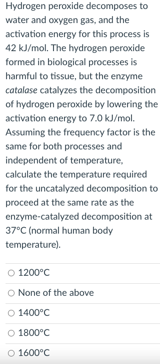 [Solved]: Hydrogen peroxide decomposes to water and oxygen
