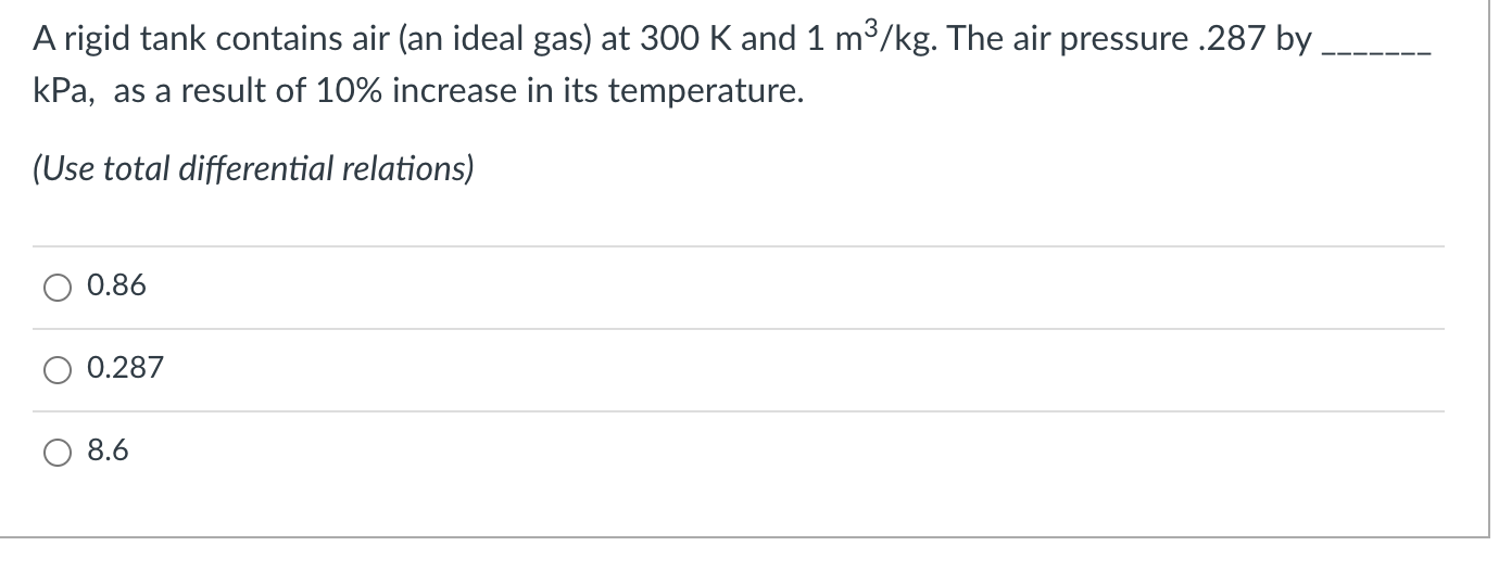 Solved A rigid tank contains air (an ideal gas) at 300 K and | Chegg.com