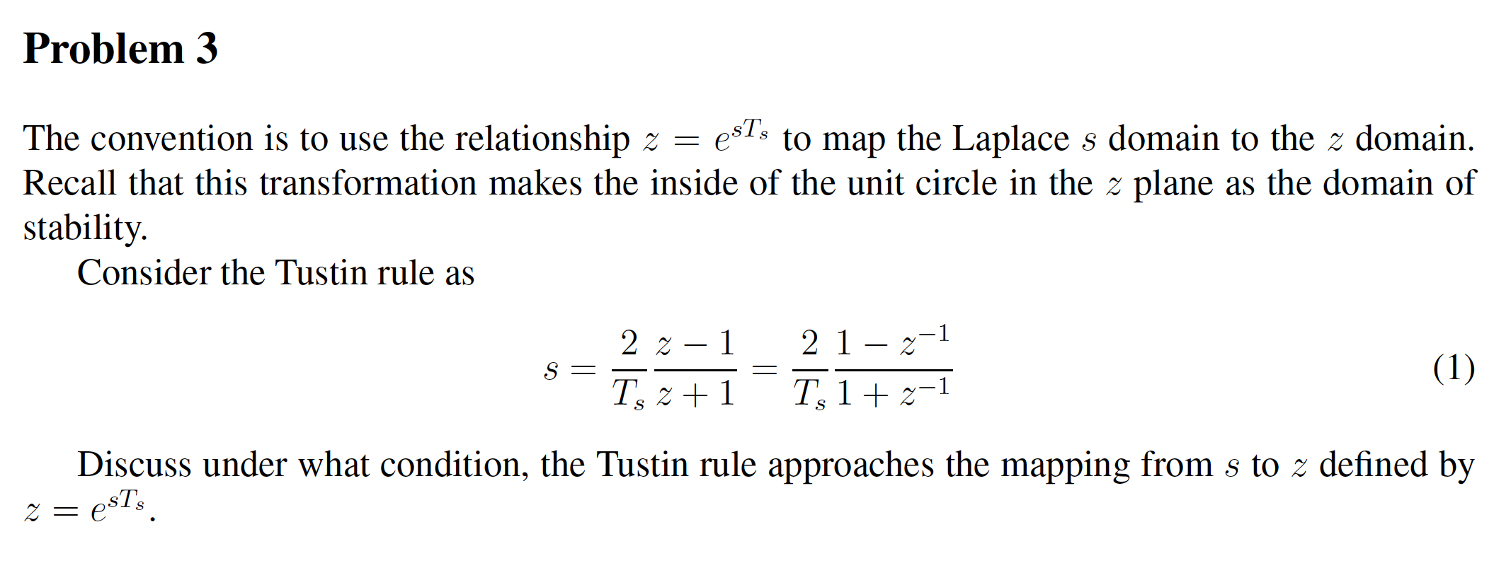 Solved The convention is to use the relationship z=esTs to | Chegg.com