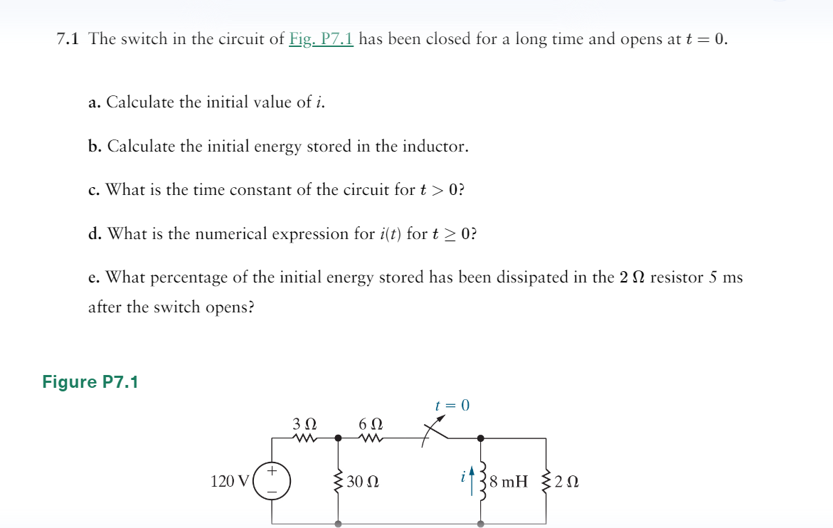 Solved 7.1 The switch in the circuit of Fig. P7.1 has been | Chegg.com