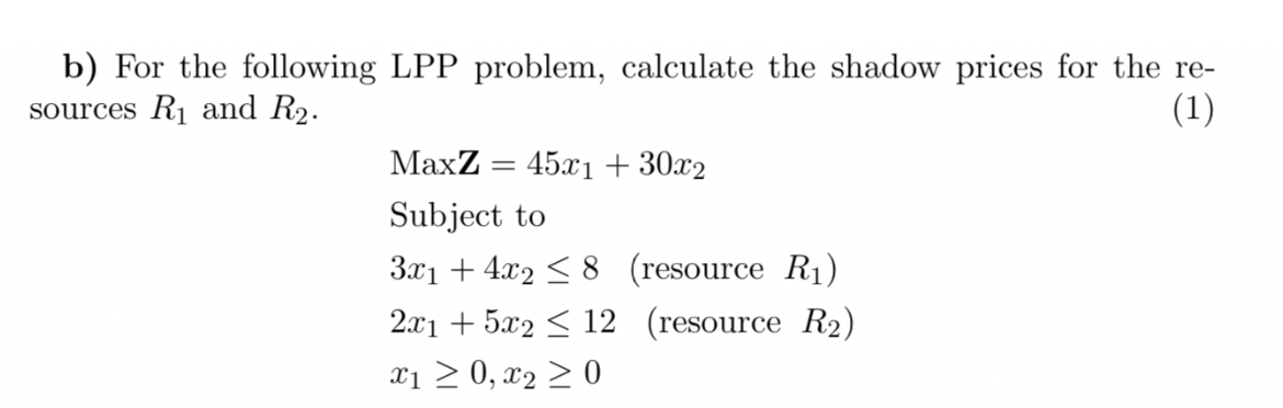 Solved b) For the following LPP problem, calculate the | Chegg.com