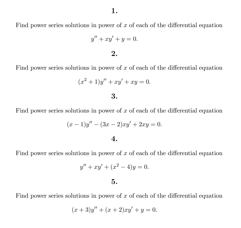 Solved Find power series solutions in power of \\( x \\) of | Chegg.com