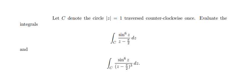 Solved Let C denote the circle 1z| = 1 traversed | Chegg.com