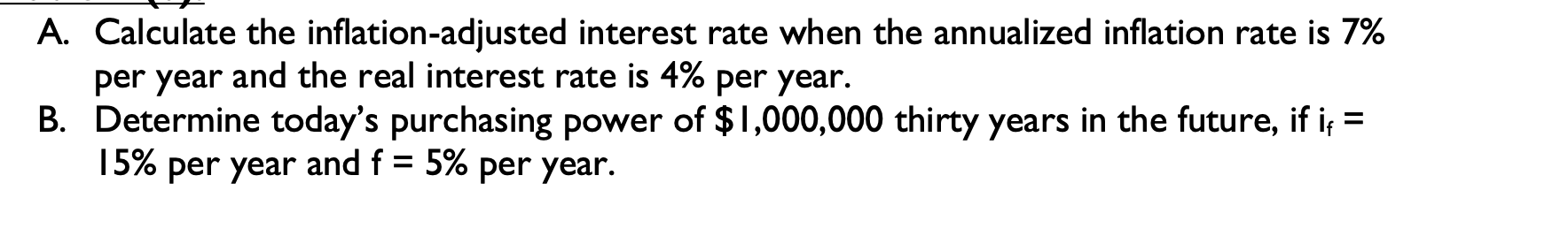 Solved A. Calculate the inflation-adjusted interest rate | Chegg.com