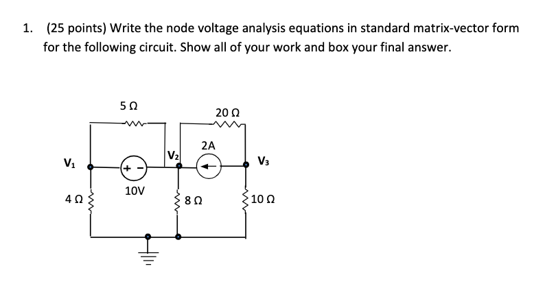 Solved 1 25 Points Write The Node Voltage Analysis 6640