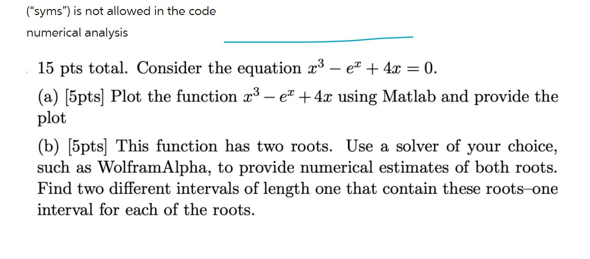 Solved (“syms”) is not allowed in the code numerical | Chegg.com